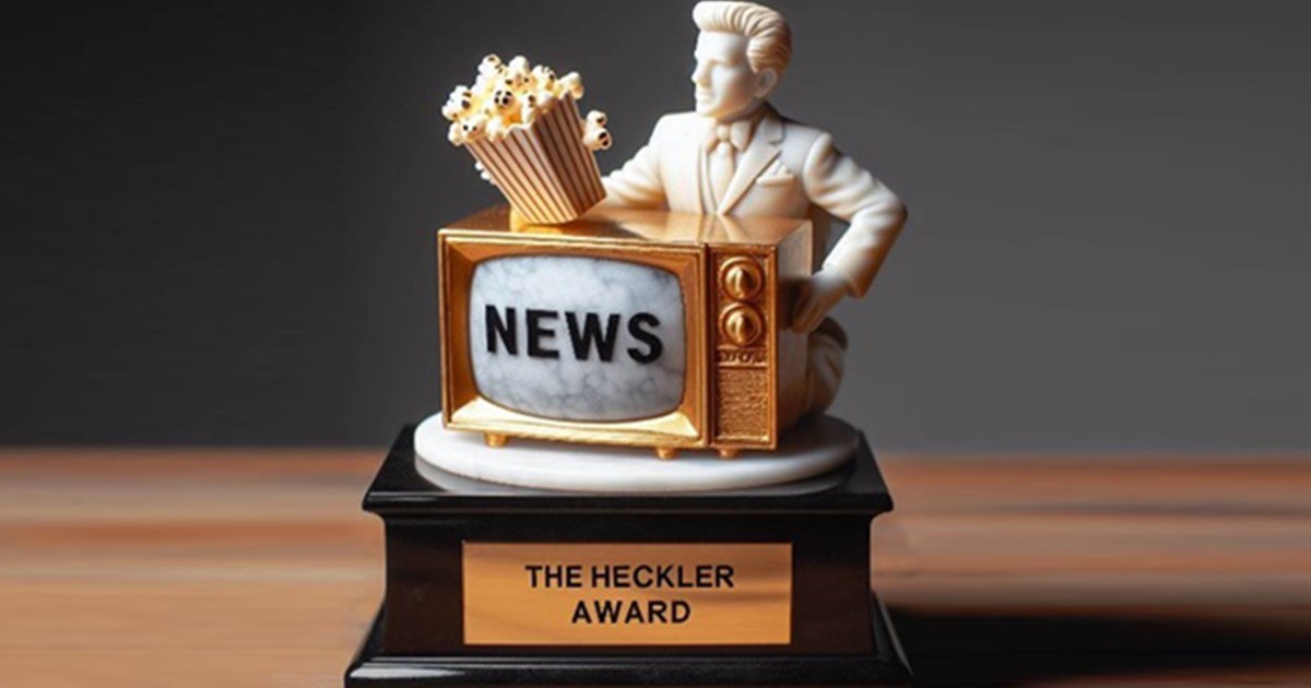 2025 Media Malpractice Recognized With the Heckler Awards Pt. 2 — The ...