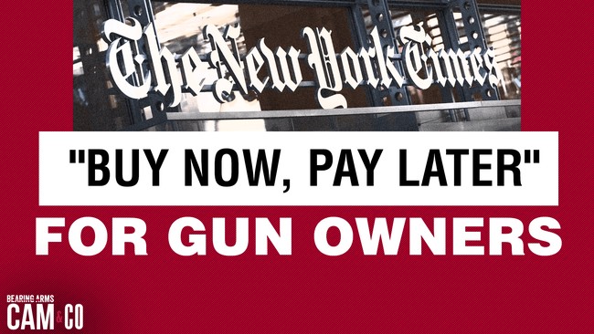 NYTimes targets "buy now, pay later" for gun owners – Bearing Arms